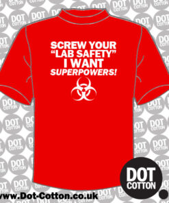 Screw Your Lab Safety T-Shirt - Dot Cotton