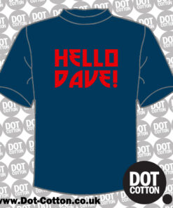 I may be stupid but at least I'm Dave T-Shirt - Dot Cotton